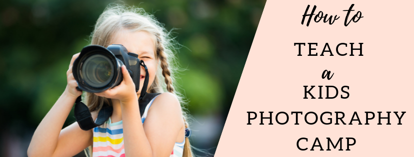 How to Teach Kids Photography Camp - Magazine Mama